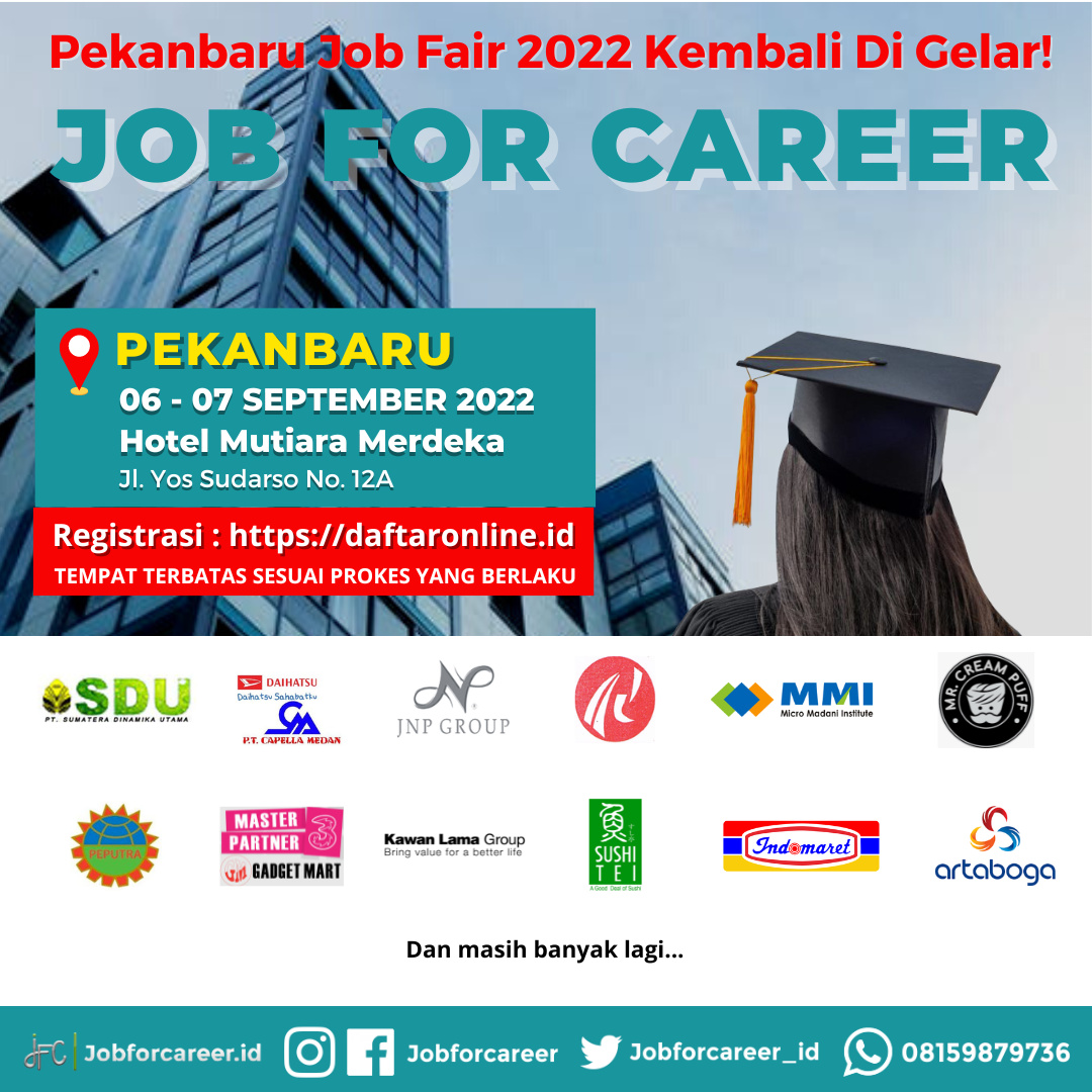 Job Fair Pekanbaru 06-07 Sep 2022 | JobForCareer